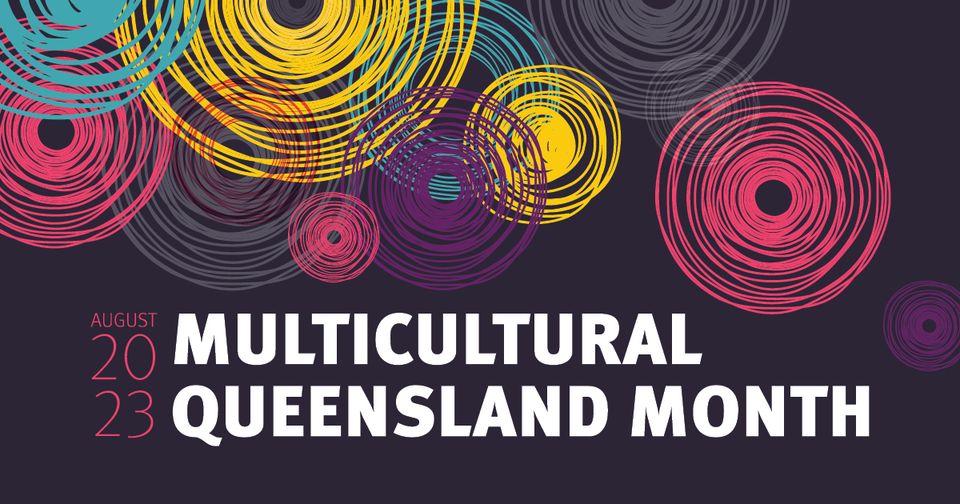 August 2023 is Multicultural Queensland Month - Ravenshoe Community Centre